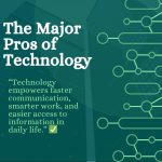 Pros and Cons in Technology: Benefits, Drawbacks & Future Outlook