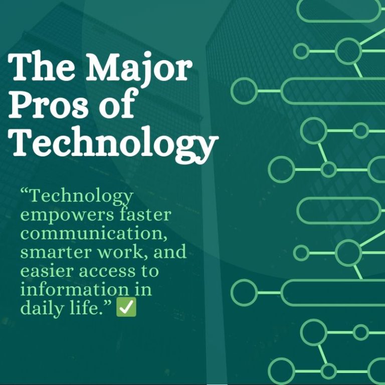 Pros and Cons in Technology: Benefits, Drawbacks & Future Outlook